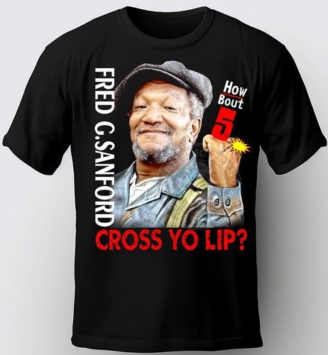 FRED SANFORD 5 ACROSS YO LIP T-SHIRT. Black History Month T-Shirt. FBA ...