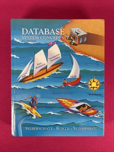 4th Ed. DATABASE SYSTEM CONCEPTS by Korth, Silberschatz & Sudarshan ...