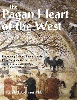 The Pagan Heart of the West Randy P Conner Taschenbuch Kartoniert ...
