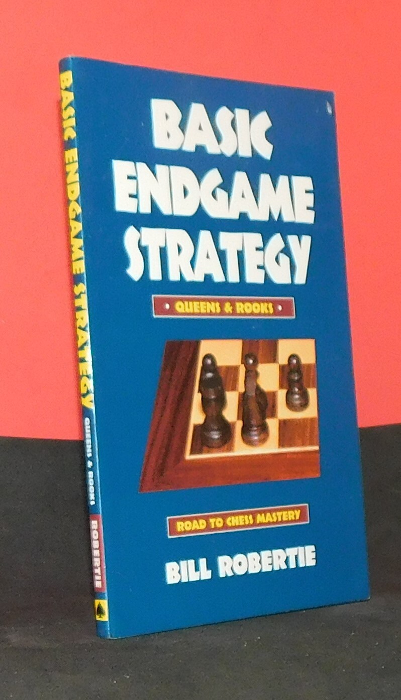Basic Endgame Strategy: Queens & Rooks by Bill Robertie (Chess Book ...