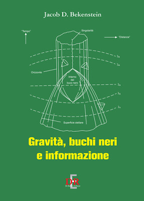 Gravità, buchi neri e informazione - Bekenstein Jacob D. | eBay UK