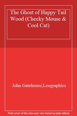 The Ghost of Happy Tail Wood (Cheeky Mouse & Cool Cat) By John G | eBay