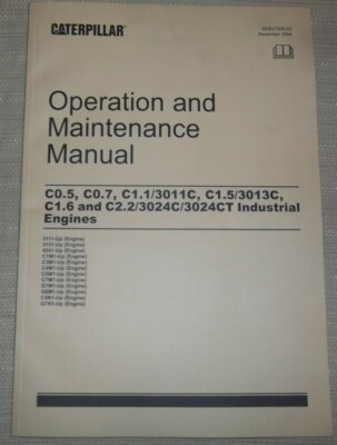CATERPILLAR C0.5 C0.7 C1.1 C1.5 C1.6 C2.2 ENGINE OPERATION MAINTENANCE ...