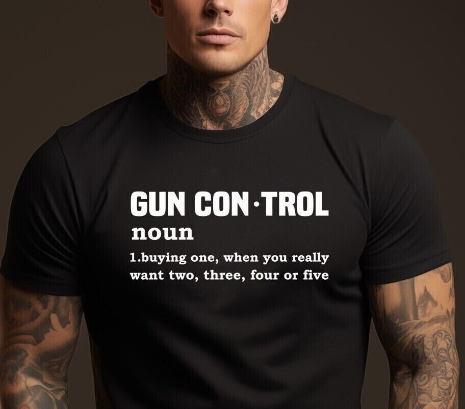Mens Gun Control Definition Funny Shirts 2nd Amendment Funny Pro Gun T ...