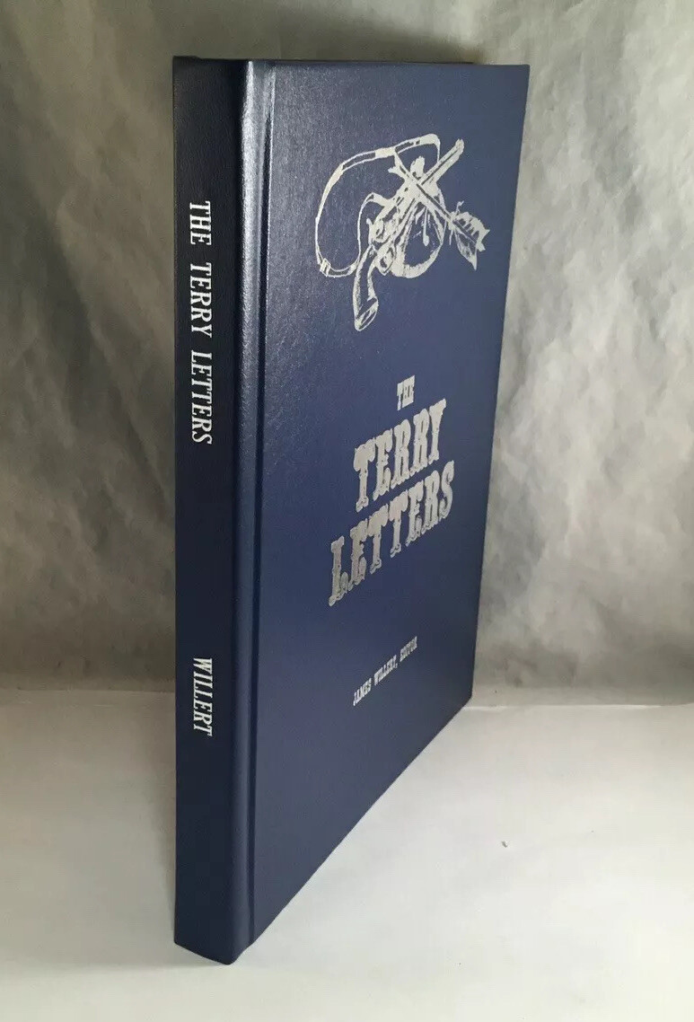 THE TERRY LETTERS OF GENERAL ALFRED HOWE TERRY INDIAN WAR OF 1876 BOOK ...