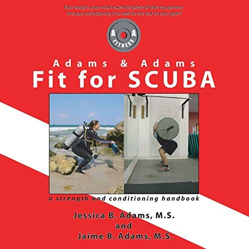 ADAMS & ADAMS FIT FOR SCUBA By Jessica B Adams 9780741431110| eBay