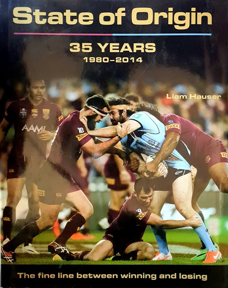 State Of Origin by Hauser Liam - Book - Hard Cover - Australian Sport ...