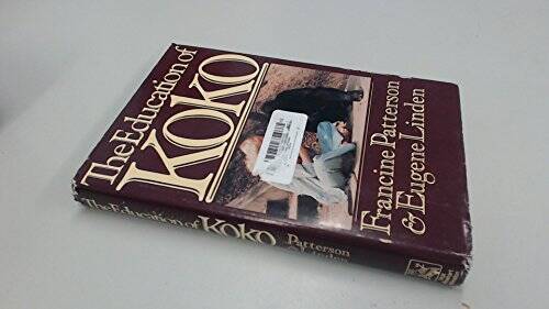 The Education of Koko - Hardcover By Patterson, Francine - ACCEPTABLE ...