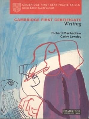 Cambridge First Certificate Writing Students book (Cambridge First ...