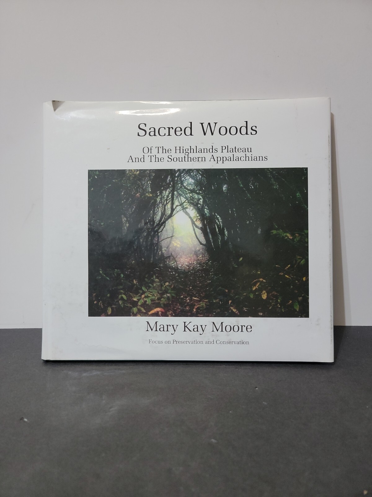 Sacred Woods Of The Highlands Plateau & The Southern Appalachans Mary ...
