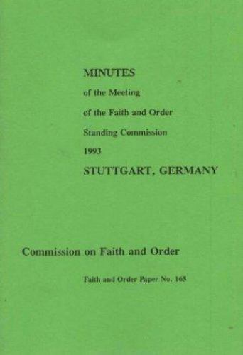 Faith and Order Minutes : F and o Paper No. 165. Stuttgart Germany by ...