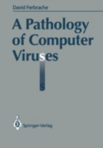 Pathology of Computer Viruses, Paperback by Ferbrache, David, Brand New ...