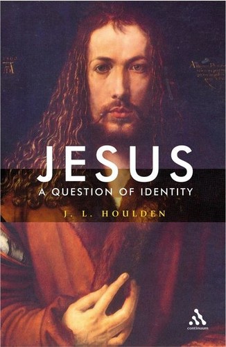 NEW BOOK Jesus, A Question of Identity by Houlden, J. L. (2005) | eBay