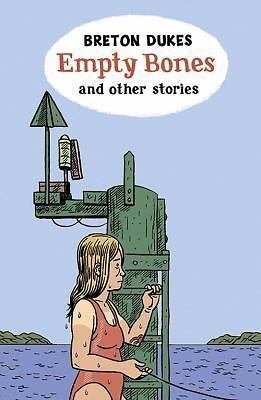 Empty Bones and Other Stories by Not Available (2014, Trade Paperback ...