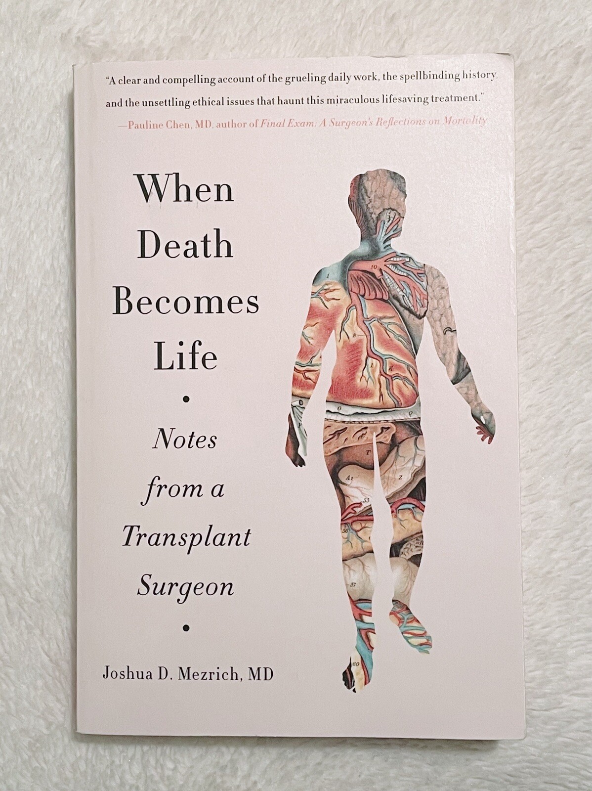 When Death Becomes Life: Notes from a Transplant Surgeon - Paperback | eBay