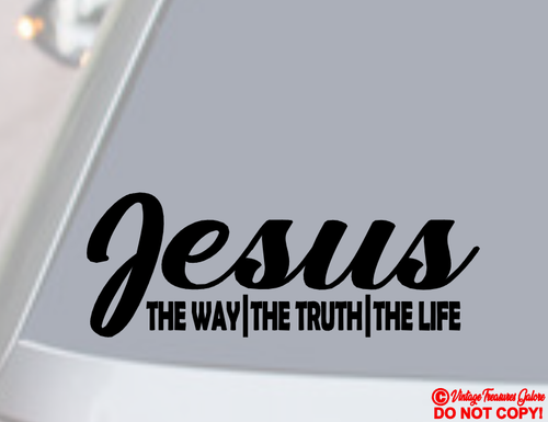 JESUS THE WAY TRUTH LIFE - VINYL DECAL STICKER CAR WINDOW CHRISTIAN ...