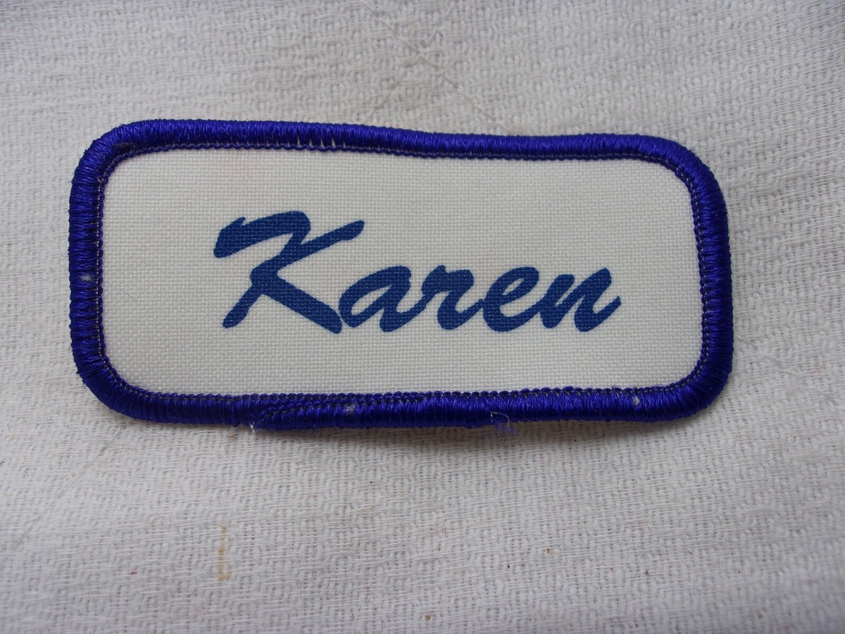 Karen Name Tag Karen" Morale Patch 1 1/2" X 3"