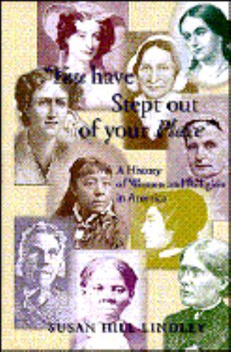 You Have Stept Out of Your Place : A History of Women and Religion in ...