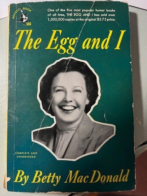 The Egg and I by Betty MacDonald (1949) Good 1st Edition Pocket Book ...