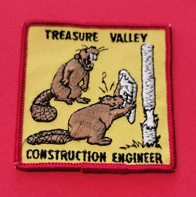 VINTAGE TREASURE VALLEY CONSTRUCTION ENGINEER BADGE PATCH 🦫 BEAVERS | eBay