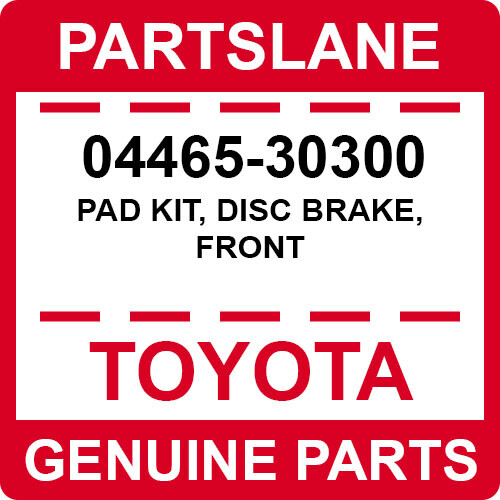 04465-30300 Toyota OEM Genuine PAD KIT, DISC BRAKE, FRONT | eBay