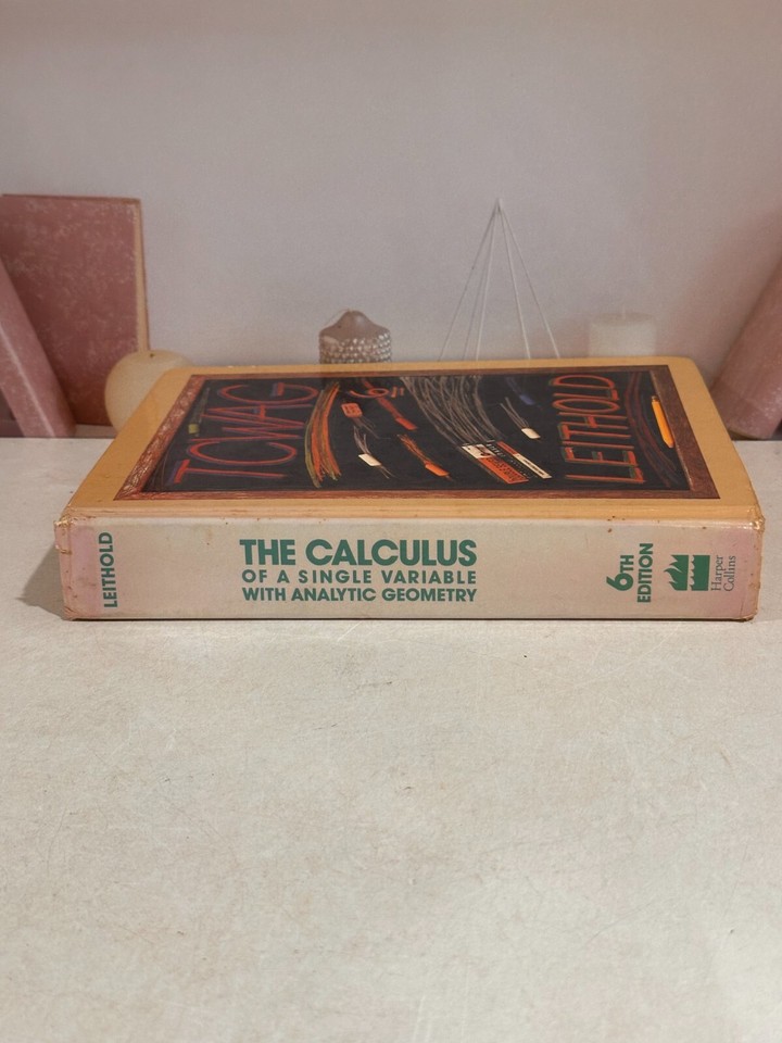 The Calculus with Analytic Geometry by Louis Leithold 6th edition ...