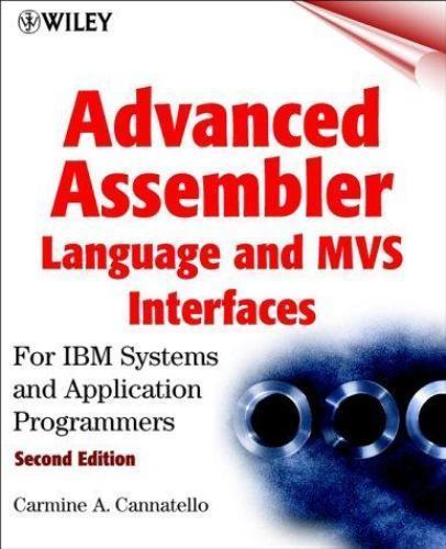 Advanced Assembler Language and MVS Interfaces : For IBM Systems and ...