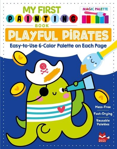 My First Painting Book: Playful Pirates (Poche) 9781641243551 | eBay