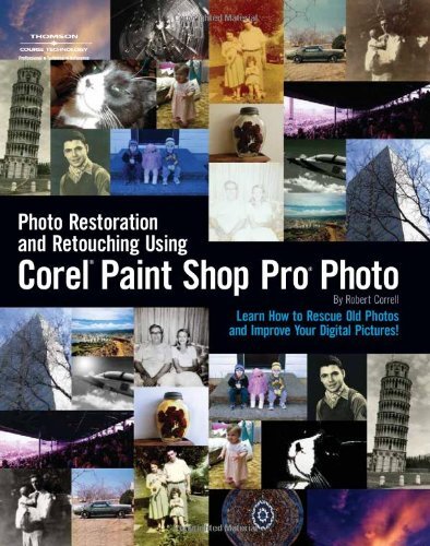 PHOTO RESTORATION AND RETOUCHING USING COREL PAINT SHOP By Robert ...