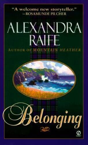 Belonging - Mass Market Paperback By Raife, Alexandra - GOOD ...