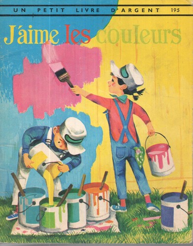 un petit livre d'argent n°195 j'aime les couleurs ©1965 | eBay