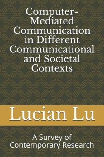 Computer-Mediated Communication in Different Communicational and ...