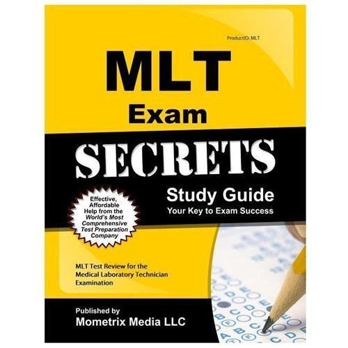 MLT Exam Secrets Study Guide: MLT Test Review for the Medical ...
