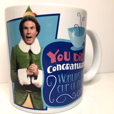 Elf Movie Mug You Did It Congratulations World’s Best Cup of Coffee ...