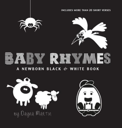 Baby Rhymes : A Newborn Black & White Book: 22 Short Verses, Humpty ...