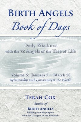 Birth Angels Book Of Days - Volume 5: Daily Wisdoms With The 72 Angels ...