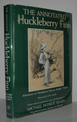 Mark Twain, Michael Patrick Hearn / ANNOTATED HUCKLEBERRY FINN 1st ...
