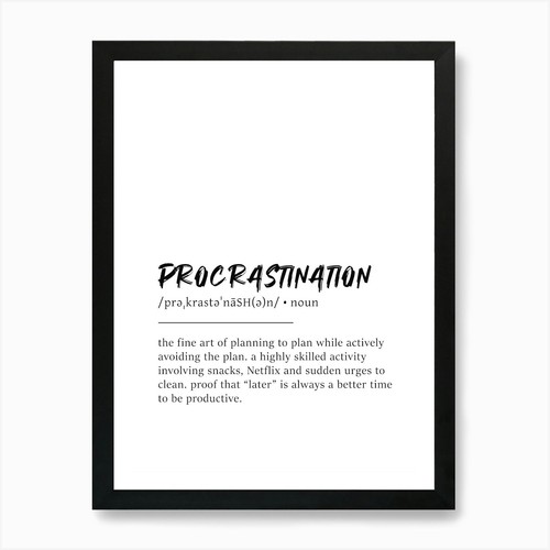Procrastination Definition Print - Framed Wall Art Poster Canvas Print ...