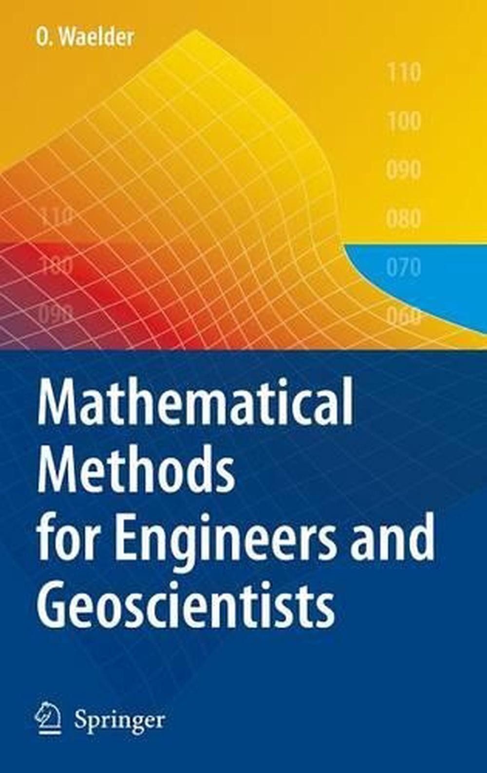 Mathematical Methods for Engineers and Geoscientists by Olga Waelder ...