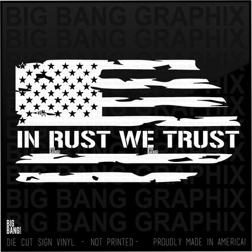 Funny IN RUST WE TRUST Vinyl Decal Sticker Truck Car 4x4 Turbo Diesel ...