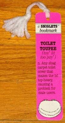 VINTAGE SNIGLETS TOILET TOUPEE ANTIOCH BOOKMARK~ANY SHAG CARPET TOILET ...