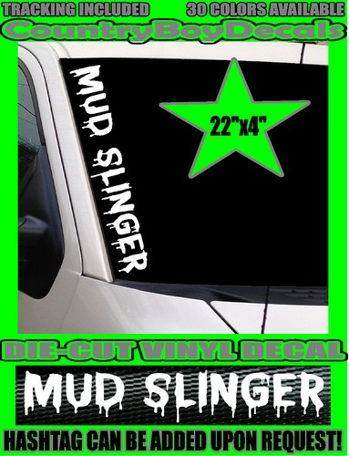 MUD SLINGER Windshield Vertical VINYL DECAL Sticker TRUCK Diesel Car ...
