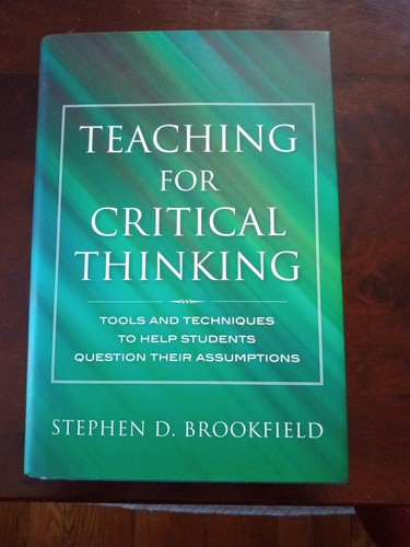 Teaching for Critical Thinking : Tools and Techniques to Help Students ...
