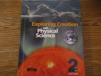 Exploring Creation with Physical Science (2nd ed) (student book) | eBay