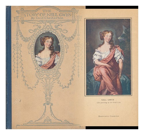 CHESTERTON, CECIL The Story of Nell Gwyn 1912 Hardcover | eBay