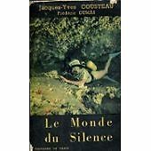 Le Monde du Silence, [Broché] COUSTEAU Jacques Yves - DUMAS Frédéric | eBay