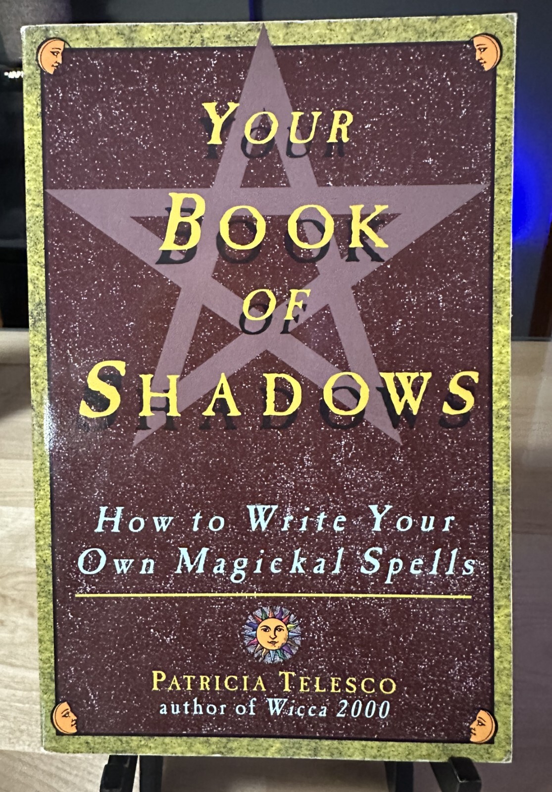 Your Book Of Shadows: How to Write Your Own Magickal Spells - Patricia ...