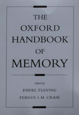 The Oxford Handbook of Memory by Endel Tulving: New 9780195182002| eBay