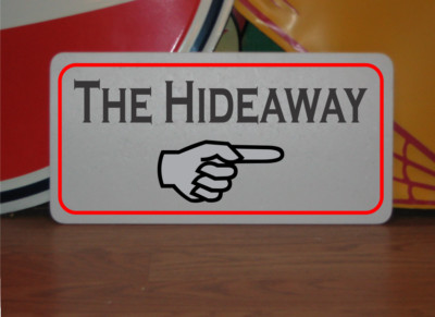 The Hideaway Metal Sign | eBay