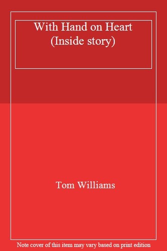 With Hand on Heart (Inside story)-Tom Williams 9780861217212 | eBay UK